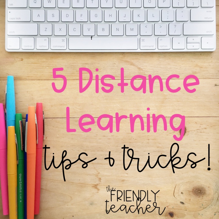 Distance Learning Tips and Tricks! - The Friendly Teacher